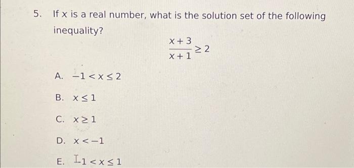 Solved 5. If x is a real number, what is the solution set of | Chegg.com