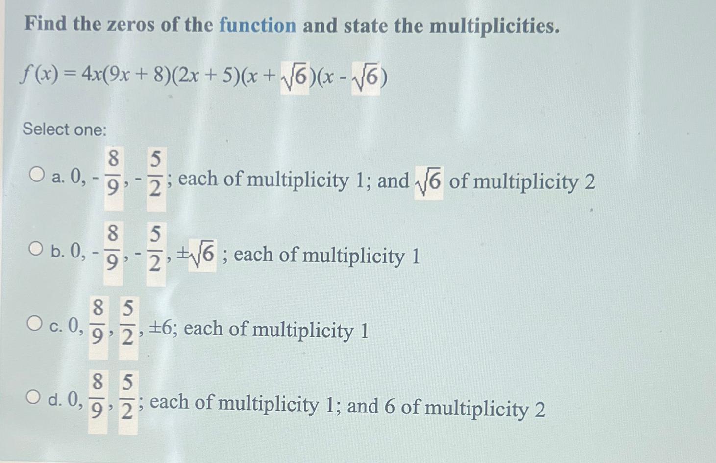 Solved Find the zeros of the function and state the | Chegg.com
