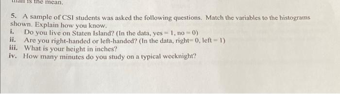 Solved the mean. 5. A sample of CSI students was asked the | Chegg.com