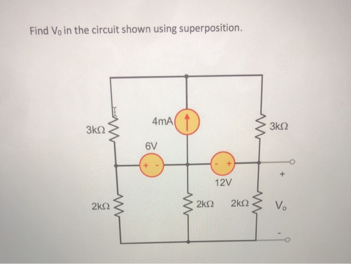 Solved Find Vo in the circuit shown using superposition. 1 | Chegg.com