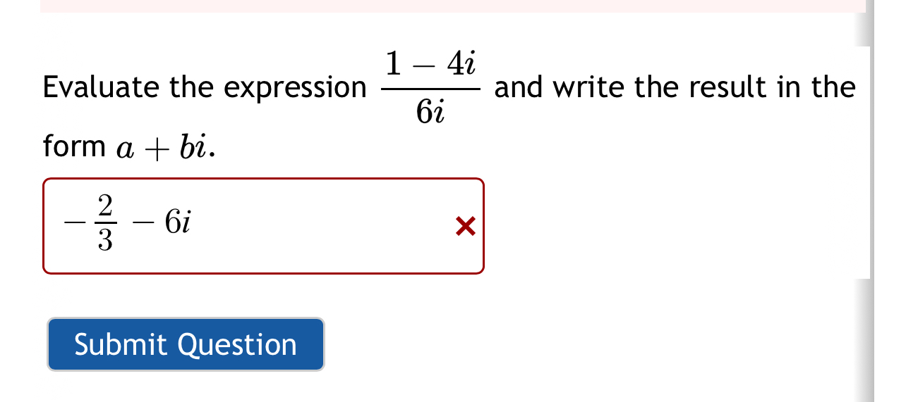 Solved Evaluate the expression 1-4i6i ﻿and write the result | Chegg.com