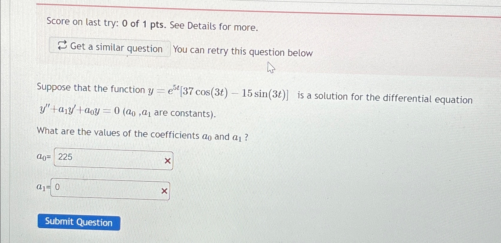 Solved Suppose that the function y=e5t[37cos(3t)-15sin(3t)] | Chegg.com