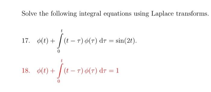 Solved Solve the following integral equations using Laplace | Chegg.com