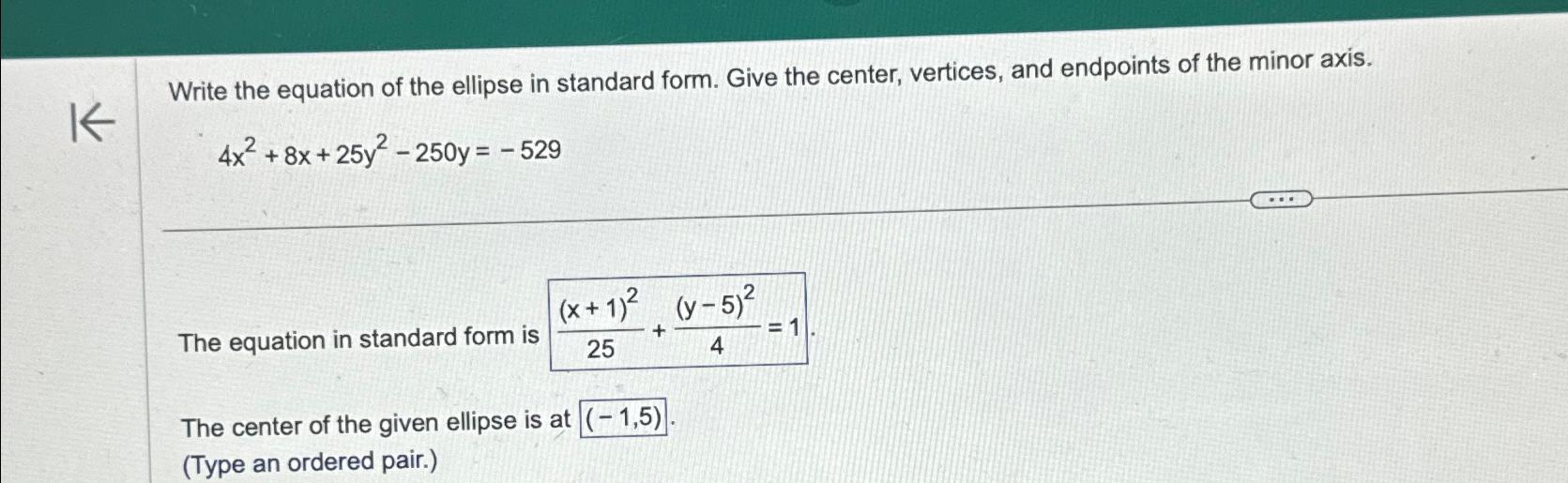 Solved Write the equation of the ellipse in standard form. | Chegg.com