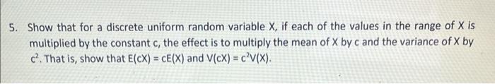 Solved 5. Show that for a discrete uniform random variable | Chegg.com