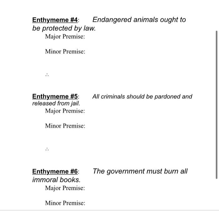 ENTHYMEMES: Practice • An enthymeme is a lot like a | Chegg.com