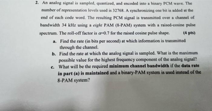 Solved 2. An analog signal is sampled, quantized, and | Chegg.com