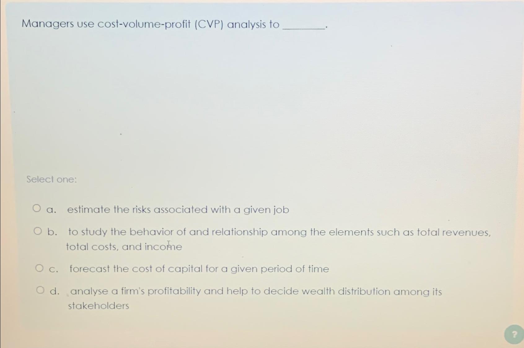 Solved Managers use cost-volume-profit (CVP) ﻿analysis | Chegg.com