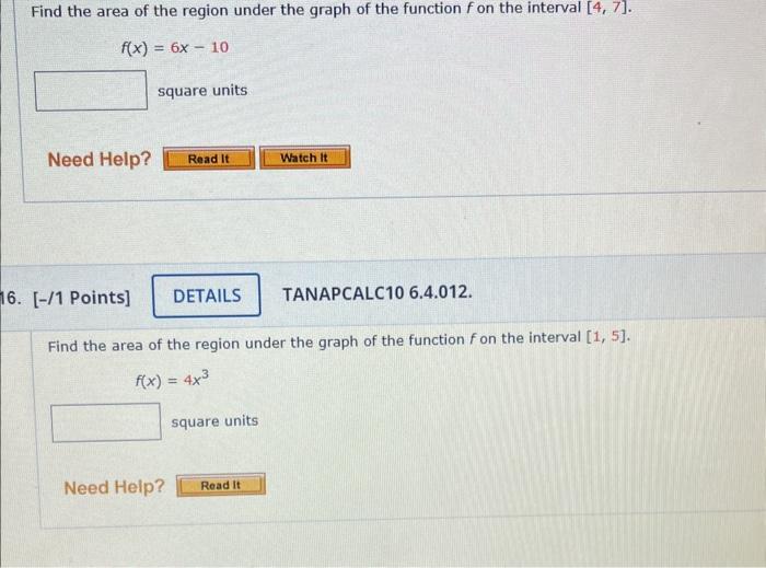 Solved f(x)=6x−10 square units [-/1 Points] TANAPCALC10 | Chegg.com