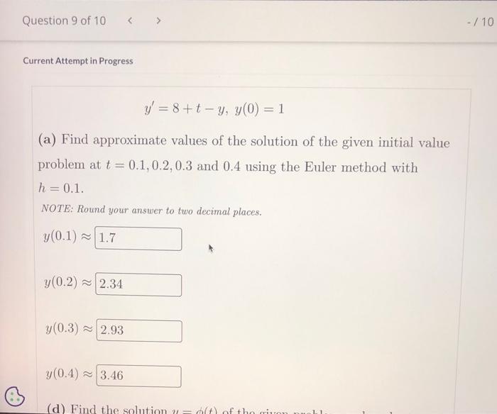 Solved Current Attempt in Progress y′=8+t−y,y(0)=1 (a) Find | Chegg.com