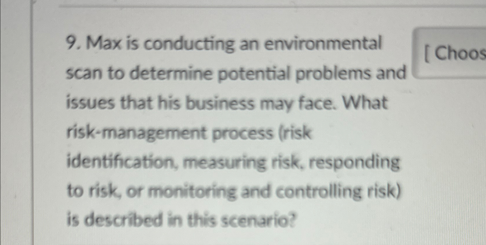 Solved Max is conducting an environmental scan to determine | Chegg.com