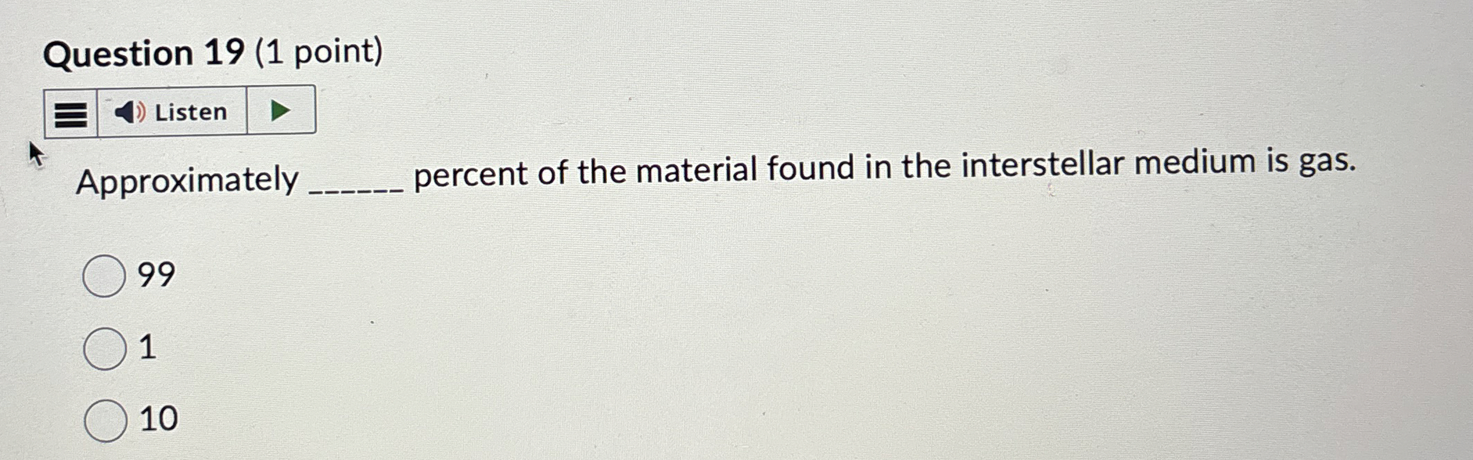 Solved Question 19 (1 ﻿point)Approximatelypercent of the | Chegg.com