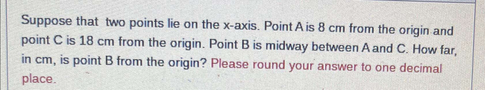 Solved Suppose that two points lie on the x-axis. Point A | Chegg.com