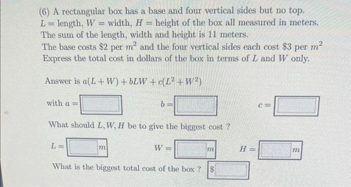 Solved (6) A rectangular box has a base and four vertical | Chegg.com