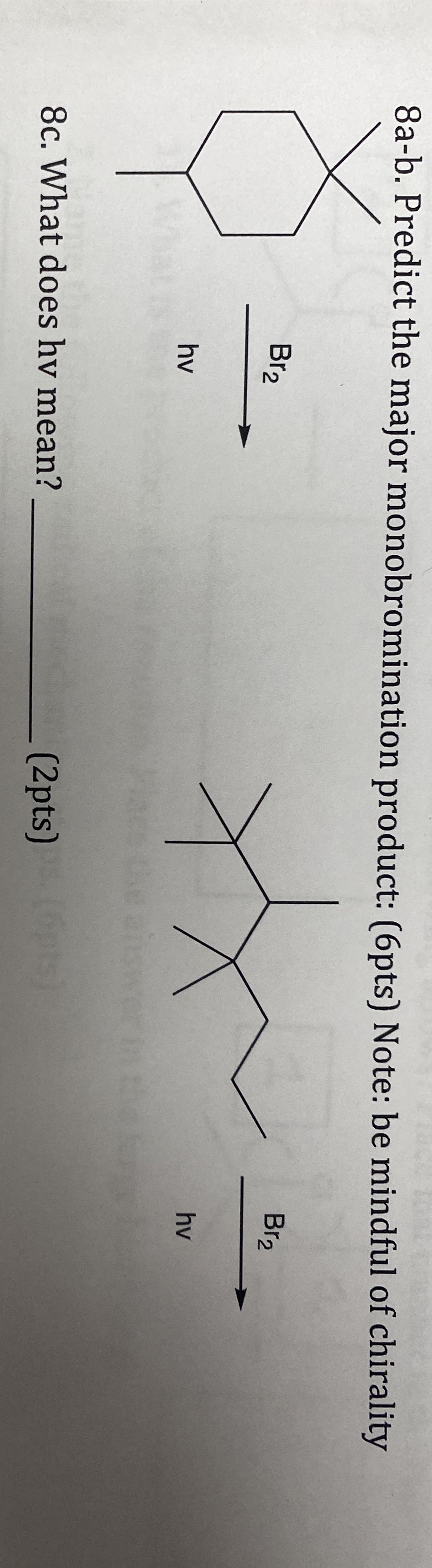 Solved 8a-b. ﻿Predict the major monobromination product: ( 6 | Chegg.com