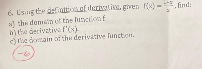 Solved 6. Using the definition of derivative, given | Chegg.com