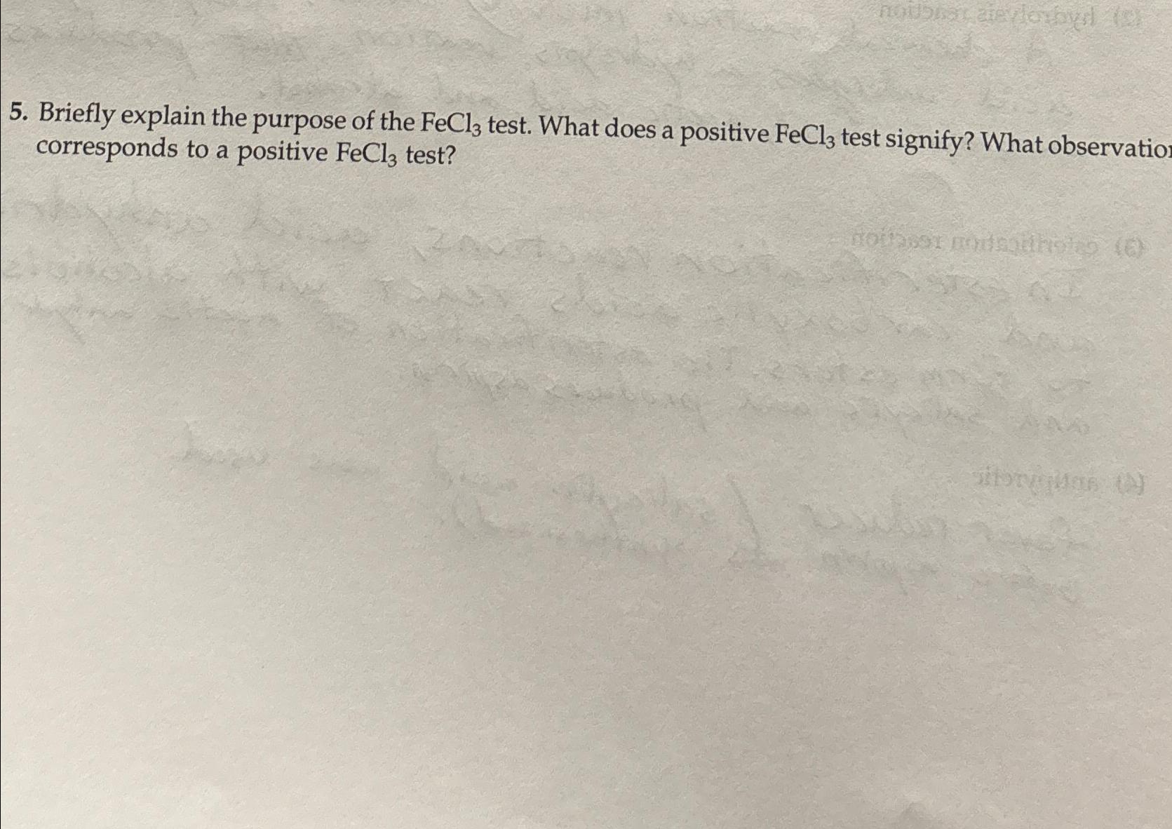 Solved Briefly explain the purpose of the FeCl3 ﻿test. What | Chegg.com