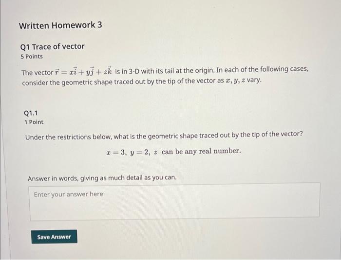 Solved Q1 Trace of vector 5 Points The vector r=xi+yj+zk is | Chegg.com