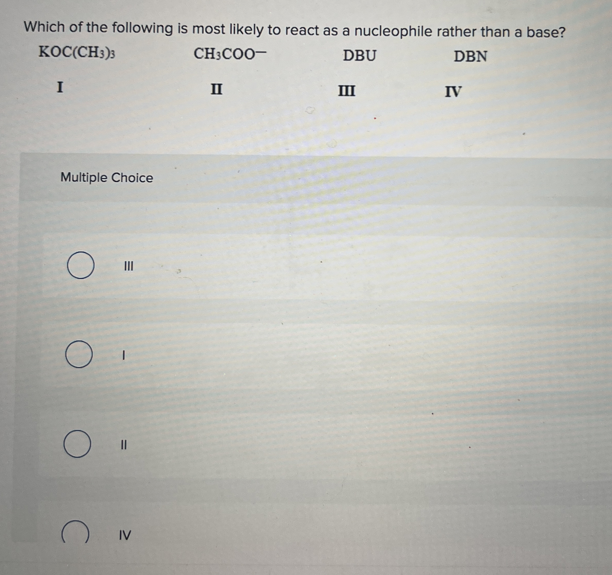 Solved Which of the following is most likely to react as a | Chegg.com