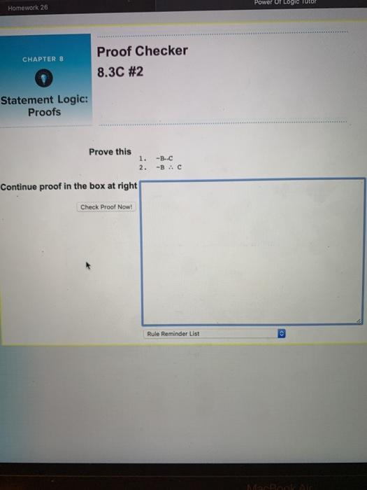 Solved Power Of Logic Tutor Homework 26 CHAPTER 8 Proof | Chegg.com
