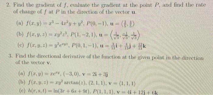 Solved 2. Find the gradient of f, evaluate the gradient at | Chegg.com