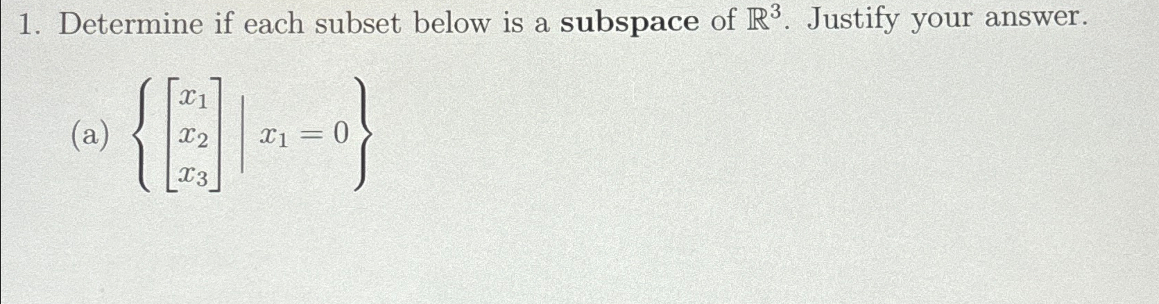 Solved Determine If Each Subset Below Is A Subspace Of R3