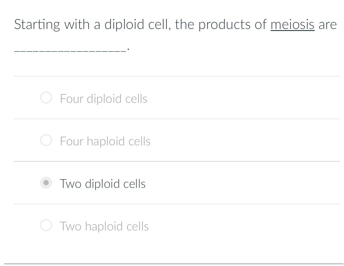 Solved Starting with a diploid cell, the products of meiosis | Chegg.com