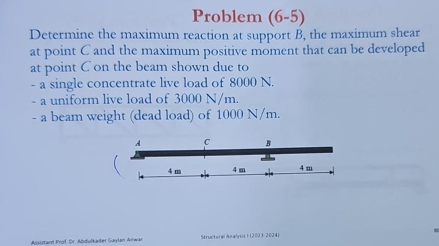 Solved Problem (6-5)\\nDetermine the maximum reaction at | Chegg.com