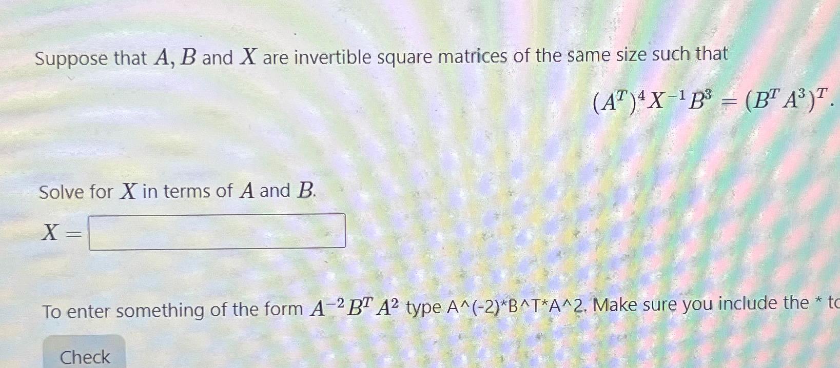 Solved Suppose that A,B ﻿and x ﻿are invertible square | Chegg.com