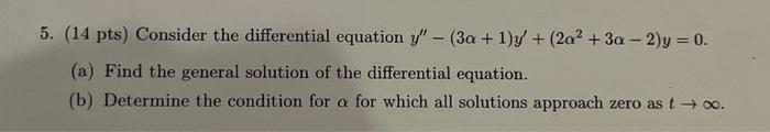 Solved 5. (14 pts) Consider the differential equation | Chegg.com