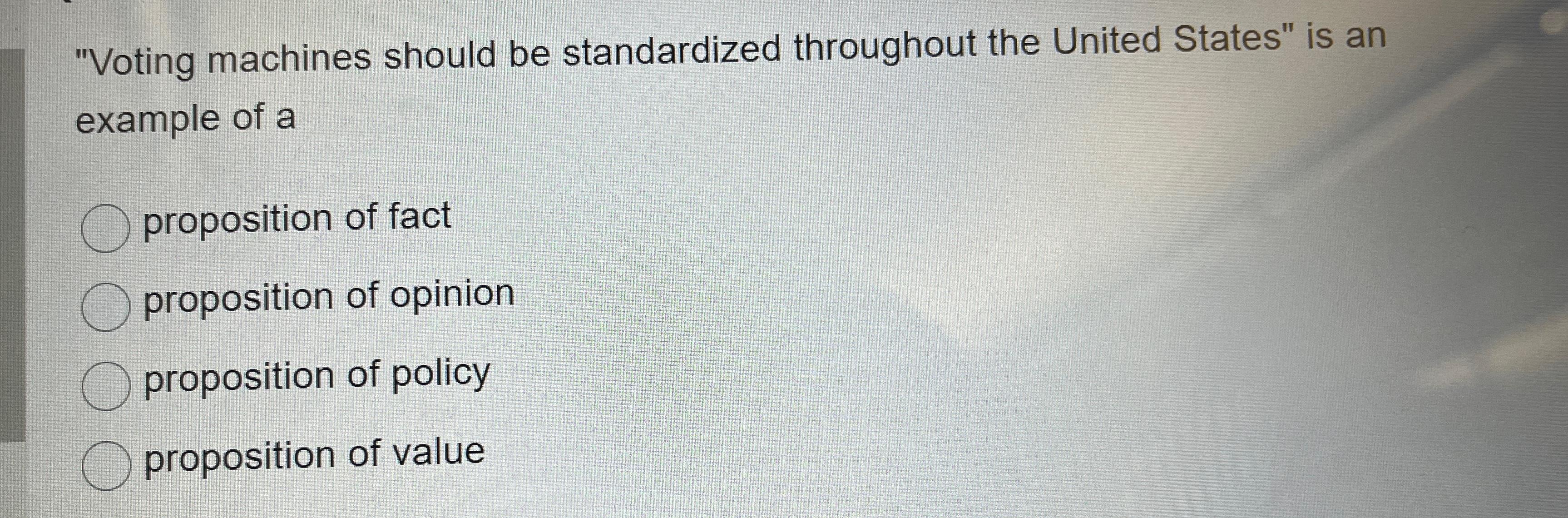 Solved "Voting machines should be standardized throughout | Chegg.com