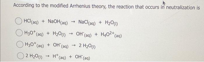 Solved According to the modified Arrhenius theory, the | Chegg.com
