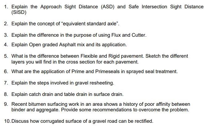 Solved 1. Explain the Approach Sight Distance (ASD) and Safe | Chegg.com