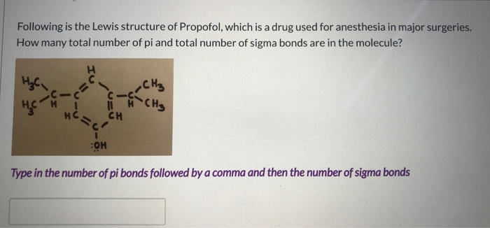 Solved Following is the Lewis structure of Propofol, which | Chegg.com
