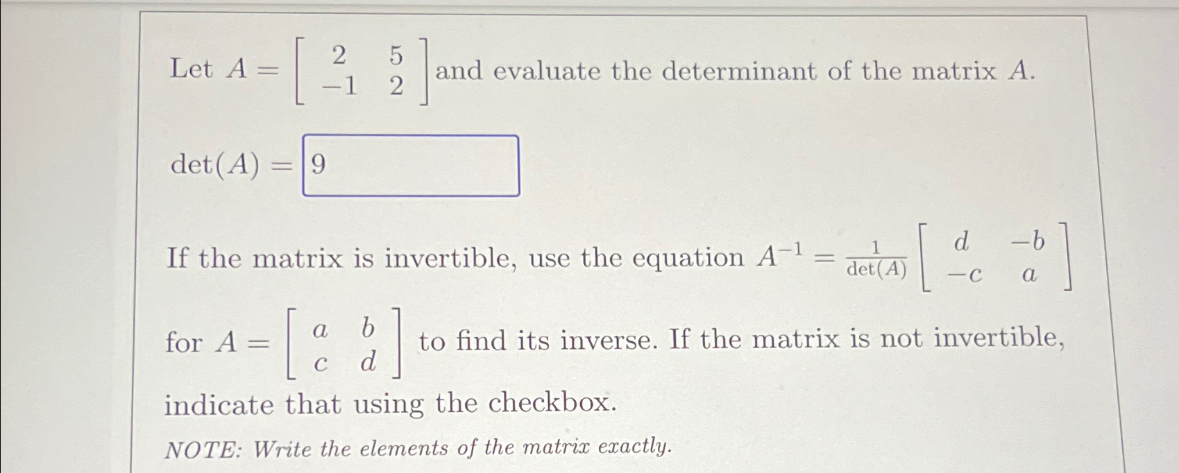 Solved Let A=[25-12] ﻿and evaluate the determinant of the | Chegg.com