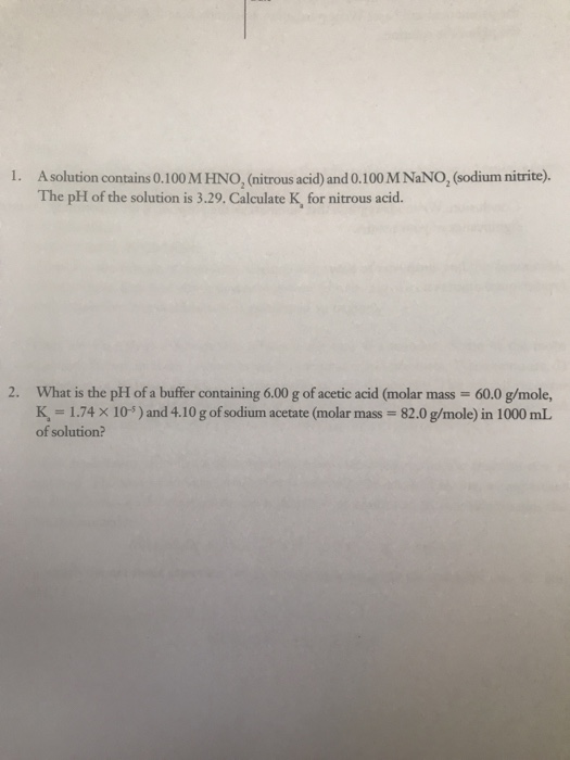 Solved 1. A solution contains 0.100 M HNO, (nitrous acid) | Chegg.com