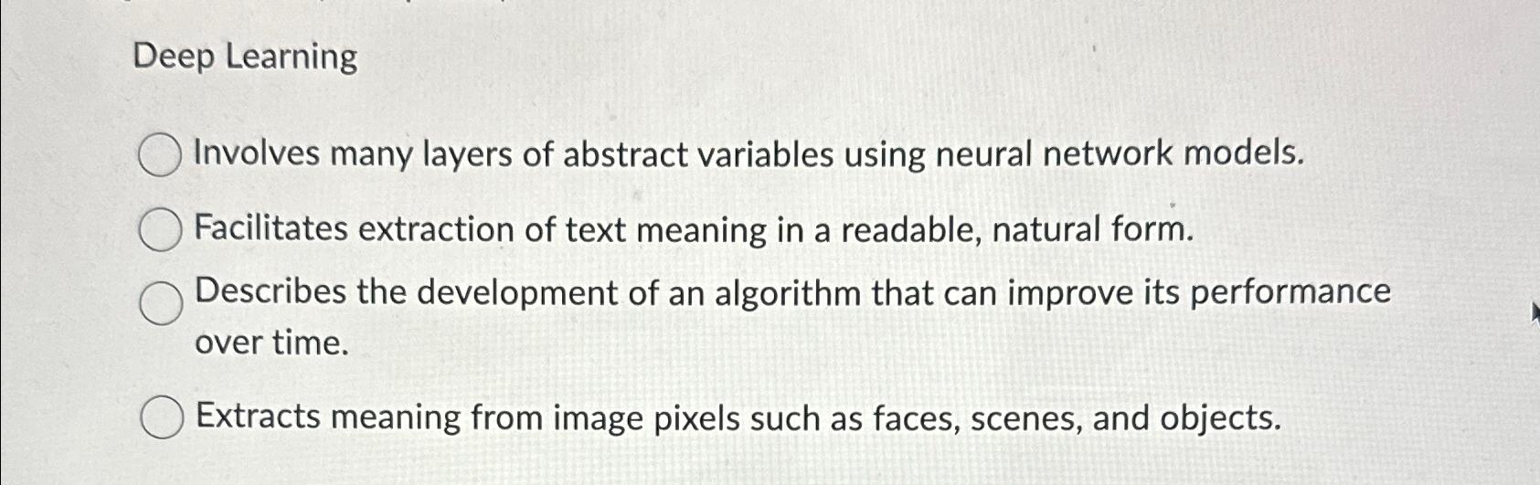 Solved Deep LearningInvolves many layers of abstract | Chegg.com