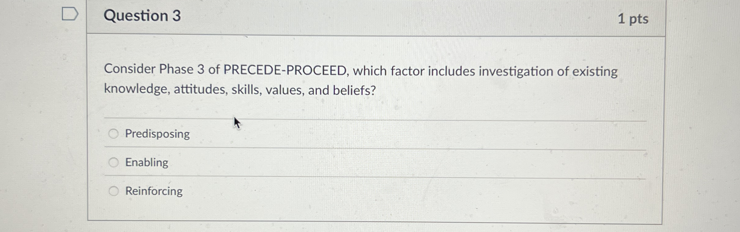 Solved Question 31 ﻿ptsConsider Phase 3 ﻿of PRECEDE-PROCEED, | Chegg.com