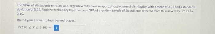 Solved The GPAs of all students enrolled at a large | Chegg.com
