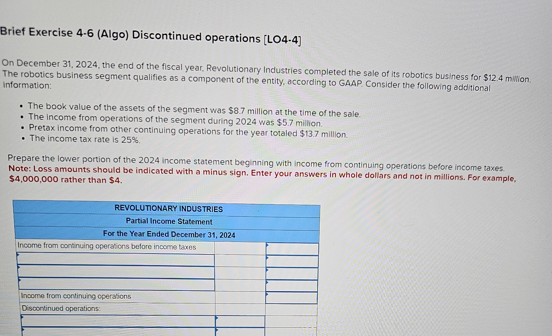 Solved Brief Exercise 4-6 (Algo) Discontinued operations | Chegg.com Solved Brief Exercise 4-6 (Algo) Discontinued operations | Chegg.com
