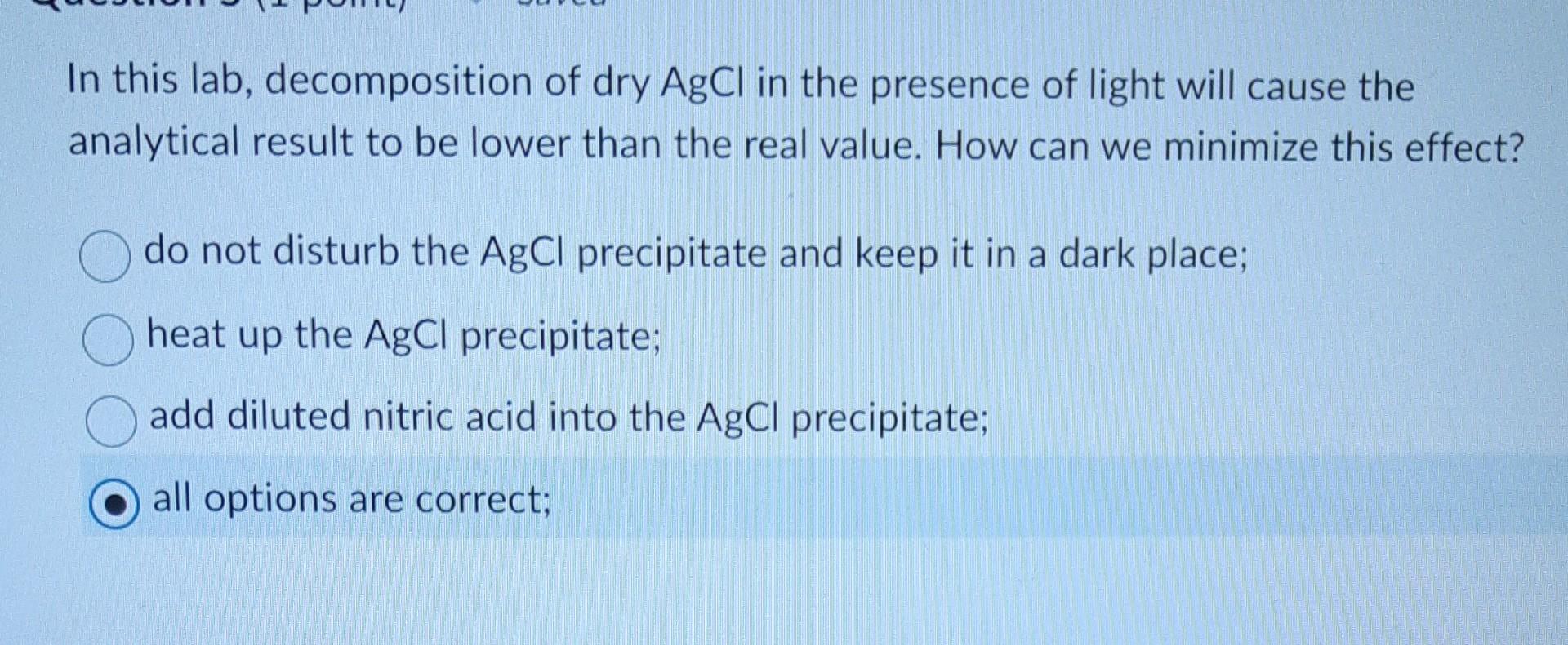 Solved In this lab, decomposition of dry AgCl in the | Chegg.com