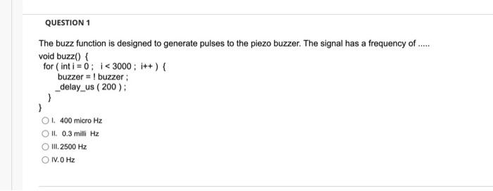 Solved The buzz function is designed to generate pulses to | Chegg.com
