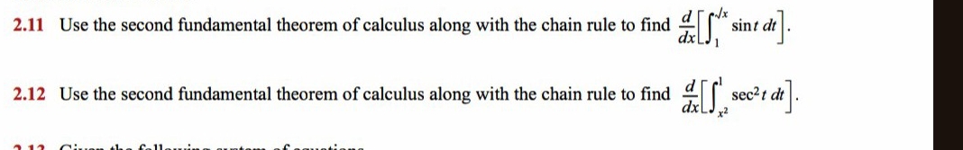 Solved 2.11 ﻿Use the second fundamental theorem of calculus | Chegg.com