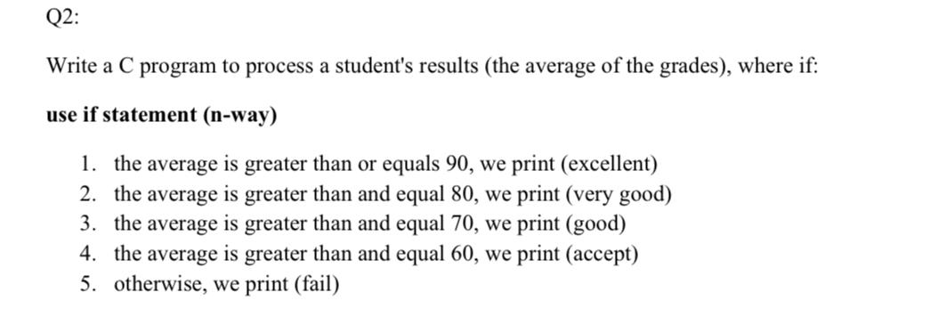 Solved Q2:Write a C program to process a student's results | Chegg.com
