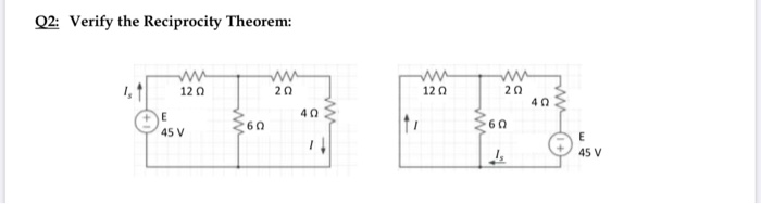 Solved Q2: Verify the Reciprocity Theorem: 120 20 12 20 40 | Chegg.com