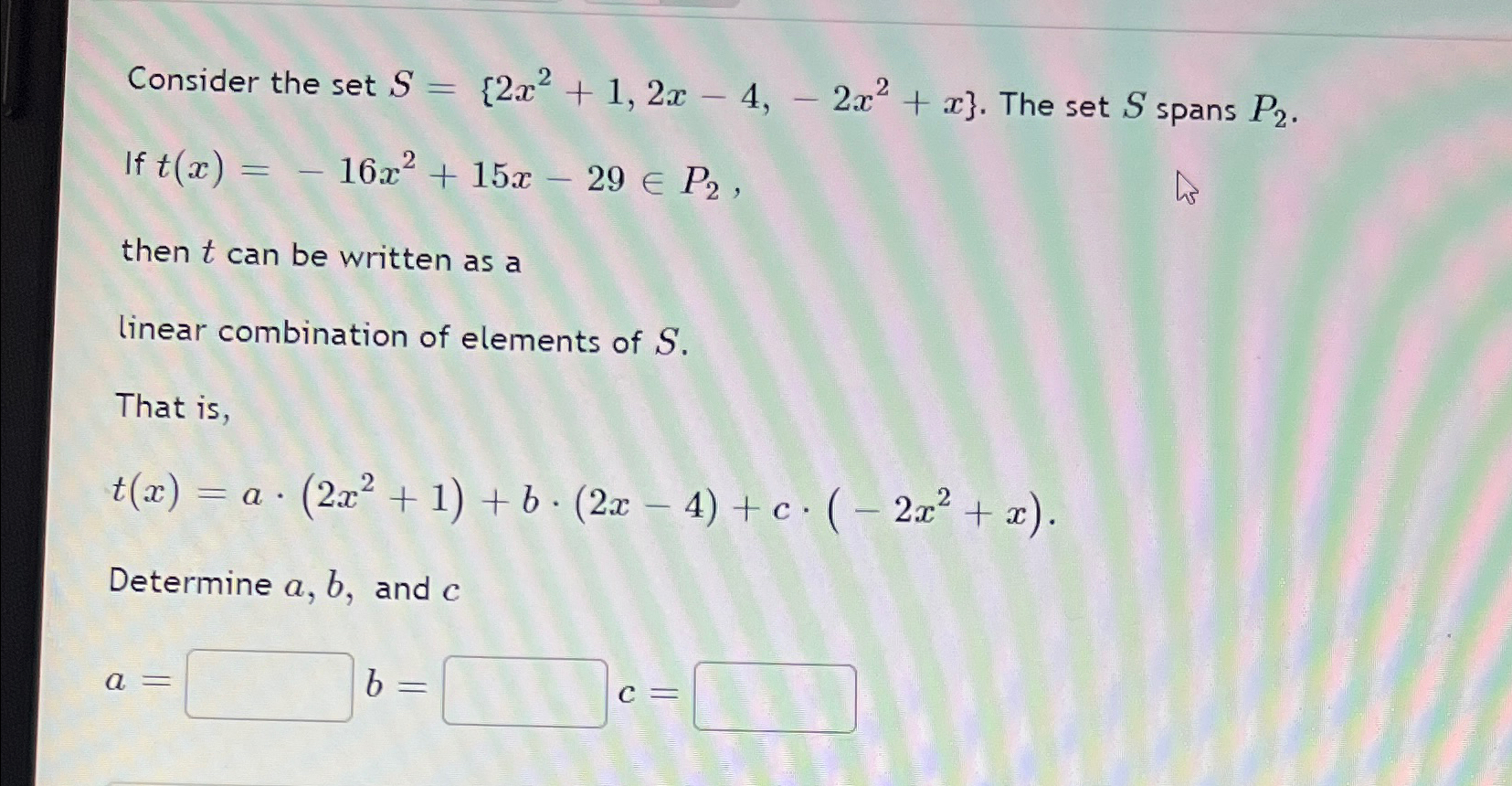 Solved Consider the set S={2x2+1,2x-4,-2x2+x}. ﻿The set S | Chegg.com