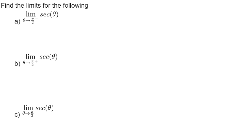 Solved Find the limits for the followingFind the limit, ﻿if | Chegg.com