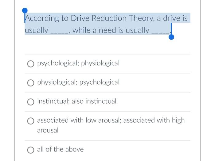 Solved According to Drive Reduction Theory, a drive is | Chegg.com