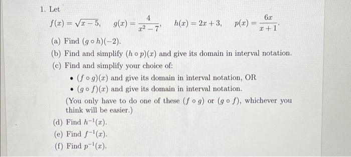Solved 1. Let f(x)=x−5,g(x)=x2−74,h(x)=2x+3,p(x)=x+16x. (a) | Chegg.com