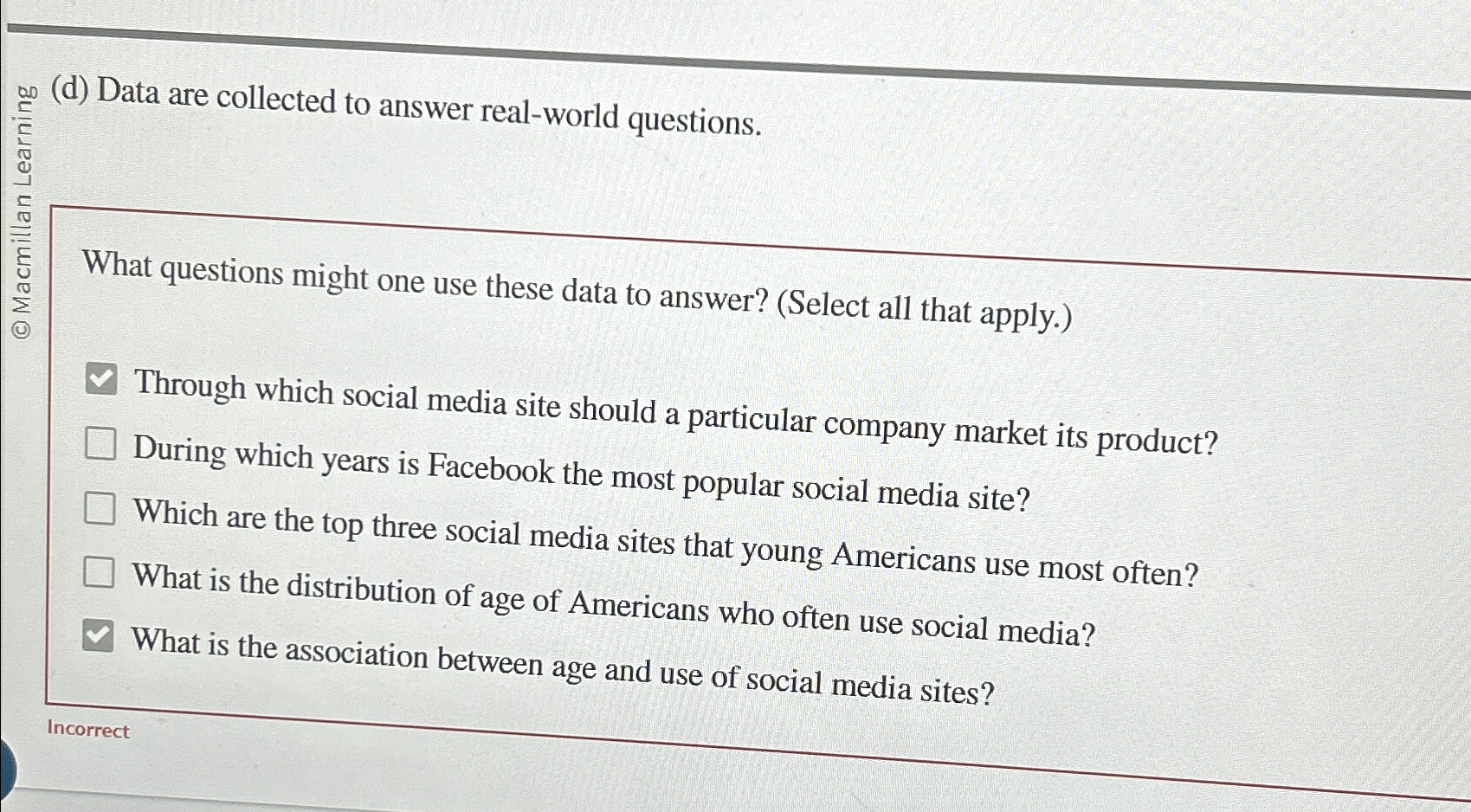 Solved (d) ﻿Data are collected to answer real-world | Chegg.com